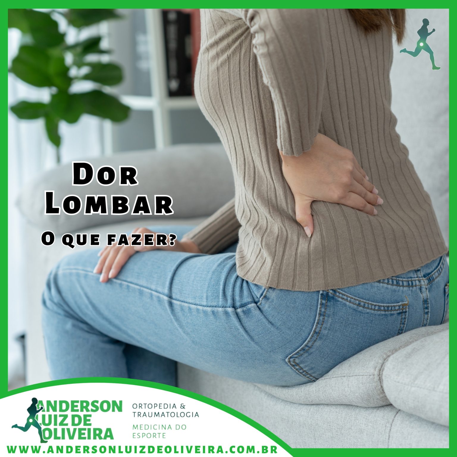 Dor lombar: o que fazer? - Dr. Anderson Luiz de Oliveira
